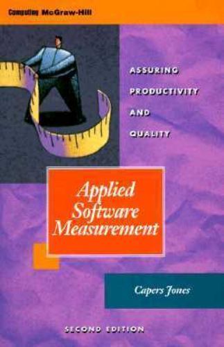 Applied Software Measurement : Assuring Productivity and Quality by T ...