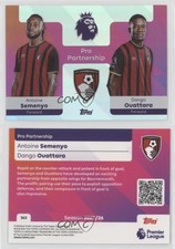 2025-26 Topps Premier League - Pro Partnership Antoine Semenyo, Antoine ...