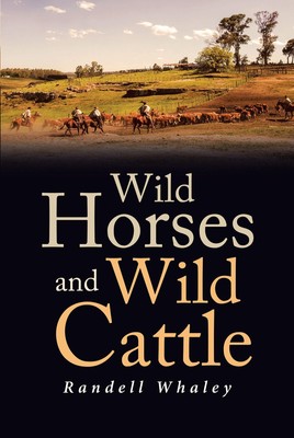 Randell Whaley Wild Horses and Wild Cattle (Poche) | eBay