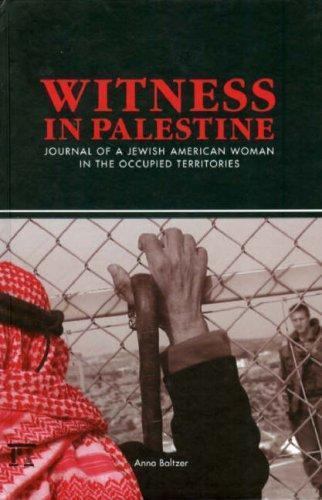 Witness in Palestine : A Jewish Woman in the Occupied Territories by ...