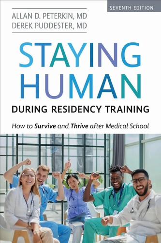 Staying Human During Residency Training | Allan D Peterkin MD (u. a ...