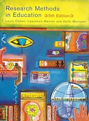 Research Methods in Education by Louis Cohen, Lawrence Manion, Keith ...