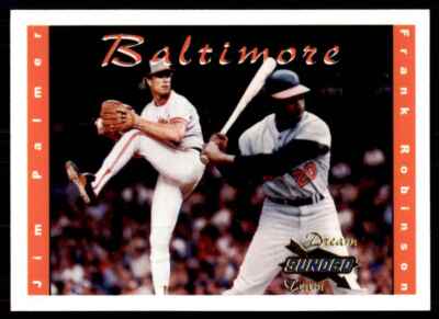 2001 Sunoco Dream Team Jim Palmer/Frank Robinson Baseball Cards #5 OF ...