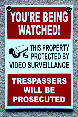 YOU'RE BEING WATCHED SIGN 8"x12" NEW with Grommets Security ...