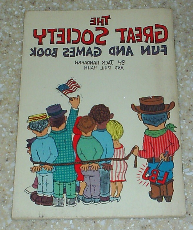 1965 Vintage The Great Society Fun and Games Book LBJ Jack Hanrahan ...
