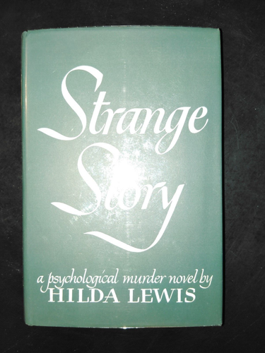 Strange Story by Hilda Lewis 1945 HCDJ First Edition/First Printing | eBay