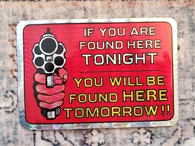 If You Are Found Here Tonight You Will Be Tomorrow Sticker | eBay