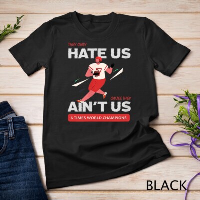 Football Sport Fans they only hate us cause they ain't us Unisex T ...