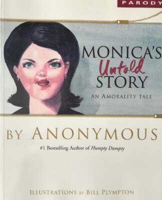 Monica's Untold Story: An Amorality Tale by LARRY AMOROS - 1999 1st ed ...