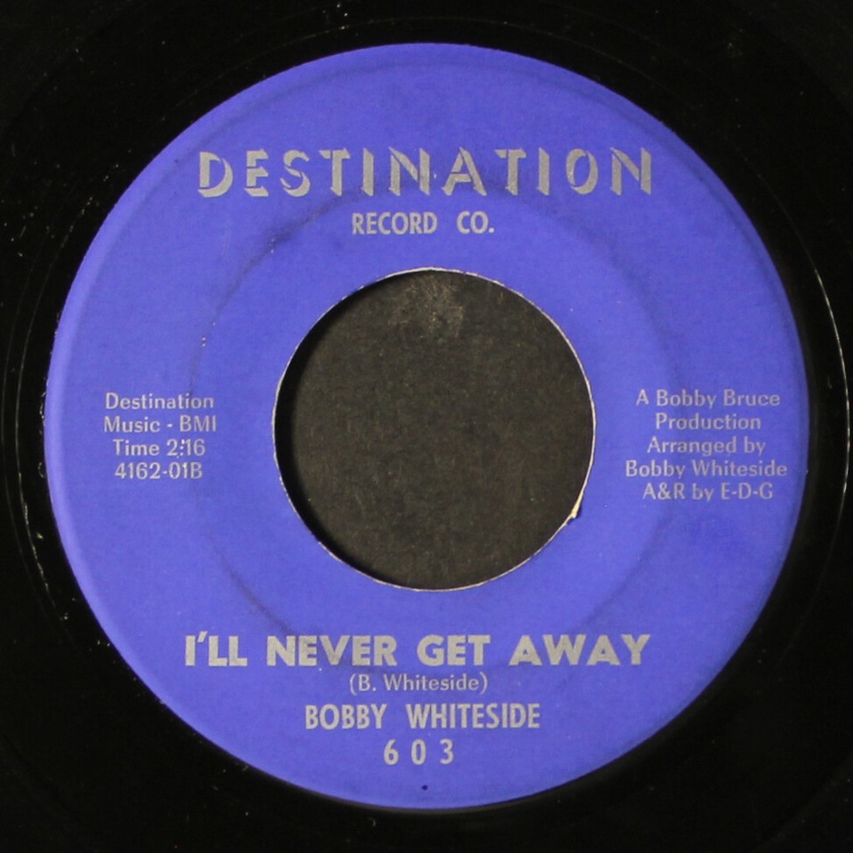 BOBBY WHITESIDE: say it softly / i'll never get away DESTINATION 7 ...