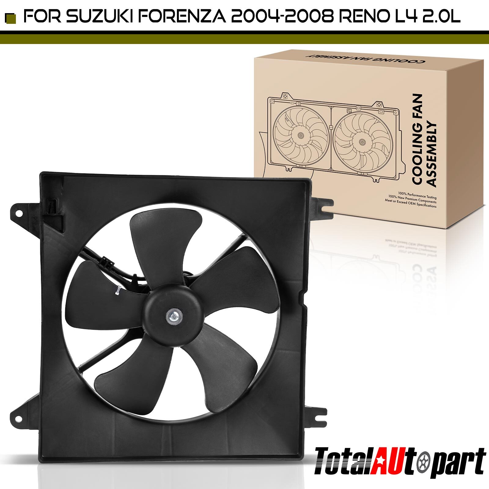 Radiator Cooling Fan Assembly for Suzuki Forenza 2004-2008 Reno 2005 ...
