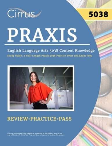 Praxis English Language Arts 5038 Content Knowledge Study Guide: 2 Full ...