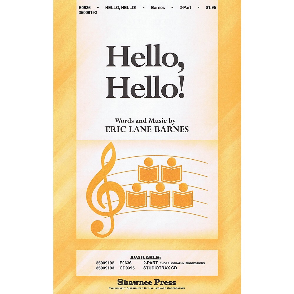 Shawnee Press Hello, Hello! 2-Part composed by Eric Lane Barnes | eBay