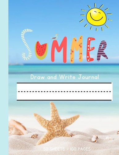 Draw and Write Journal for Kids: Summer (Draw and Write Journals for ...