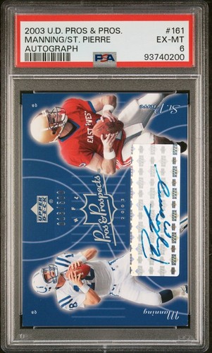 Pros And Prospects Peyton Manning/Brian St. Pierre Auto Psa 6 NICE CARD ...