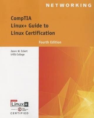 Comptia Linux+ Guide to Linux Certification by Jason W. Eckert ...