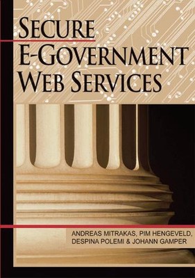Secure E-government Web Services by Andreas Mitrakas (English ...