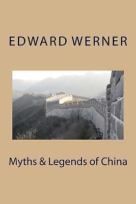 Myths and Legends of China by Edward Werner (1915, Trade Paperback) for ...