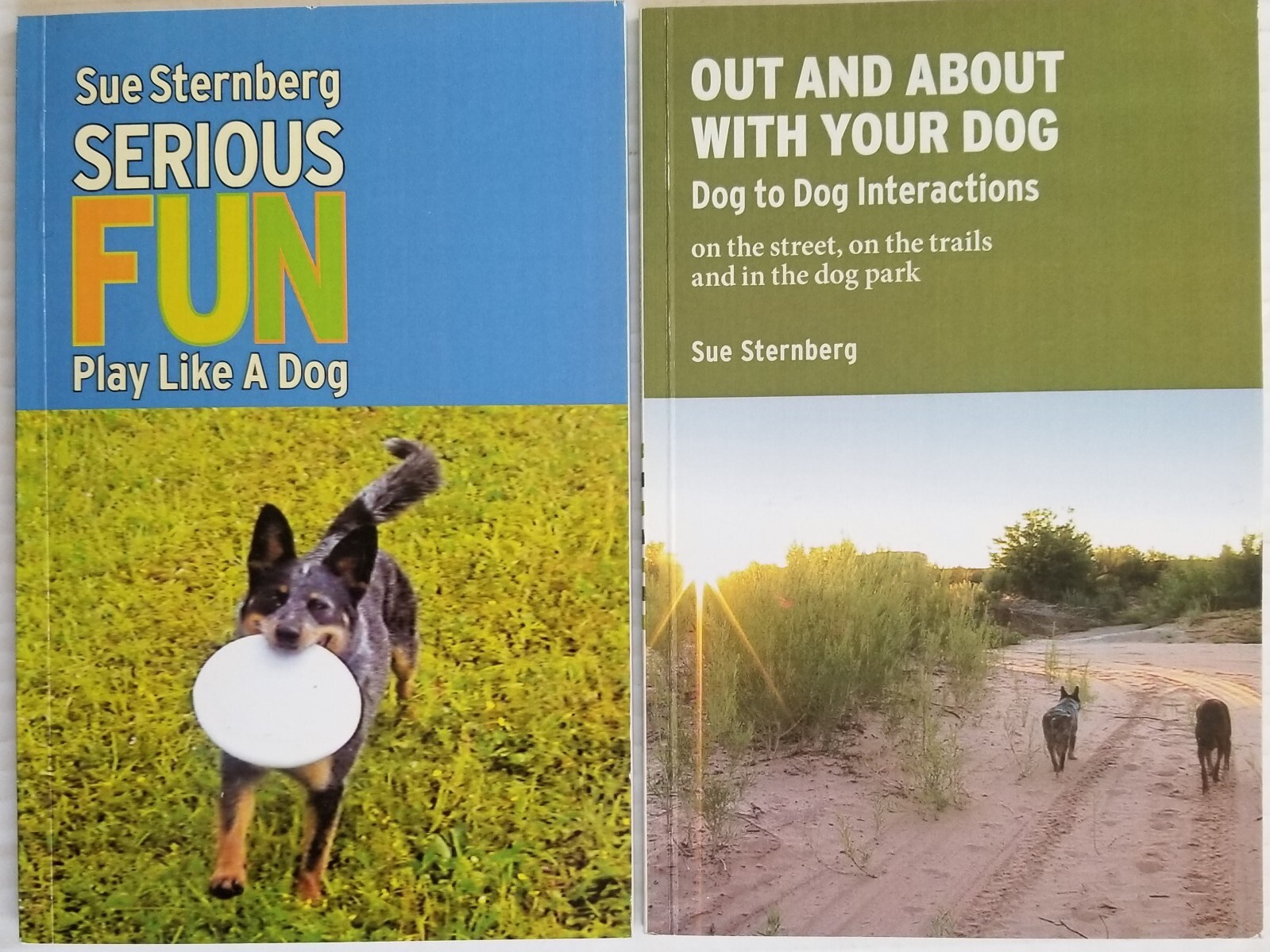 2 Books By Sue Sternberg-Serious Fun: Play Like a Dog & Dog to Dog ...