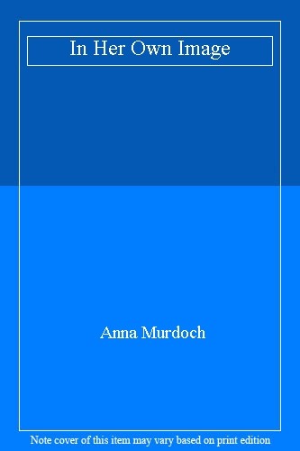 In Her Own Image-Anna Murdoch 9780006173298 | eBay UK