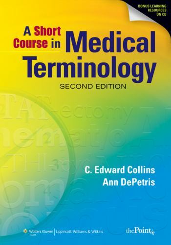 A Short Course in Medical Terminology, Second Edition 9780781798839| eBay