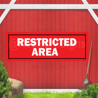 Restricted Area Indoor Outdoor Vinyl Banner Design | eBay