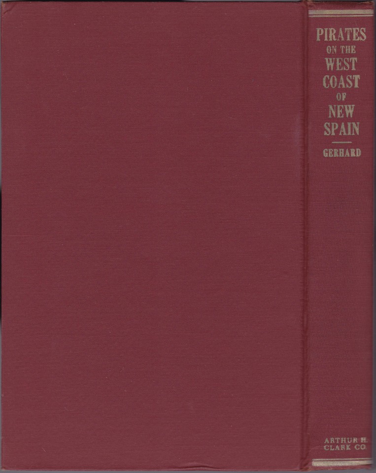 Bk Peter Gerhard Pirates West Coast New Spain 1575-1742 Piracy ...