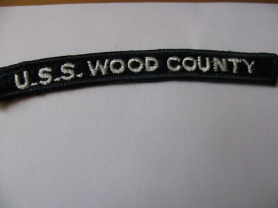 Navy Shoulder UIM ARC TAB USS U.S.S. WOOD COUNTY Military Patch Badge 5 ...
