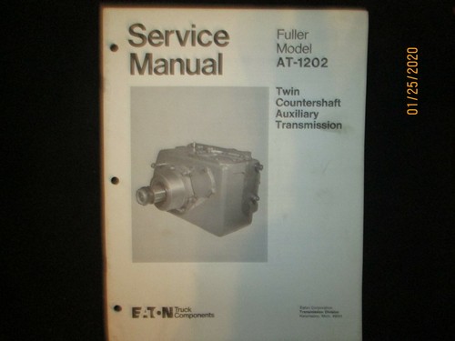 Eaton Fuller Model AT 1202 AuxiliaryTransmission Service Repair Manual ...