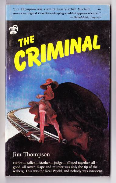 THE CRIMINAL by Jim Thompson - 1984 Black Lizard paperback - Barry ...