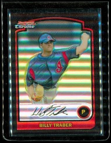 2003 TOPPS BOWMAN CHROME Refractor Baseball Card BDP14 BILLY TRABER ...