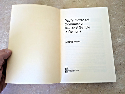 Paul's Covenant Community : Jew and Gentile in Romans by R. David ...