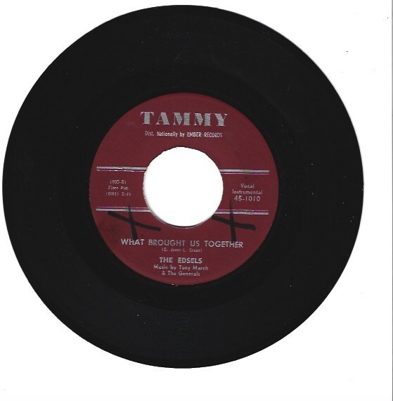 THE EDSELS 45 RPM VOCAL GROUP on TAMMY RECORDS "WHAT BROUGHT US ...