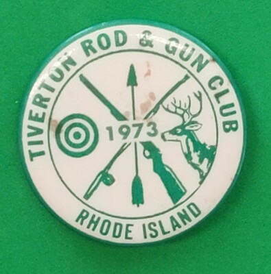 TIVERTON RHODE ISLAND ROD & GUN CLUB BADGE 1973 | eBay