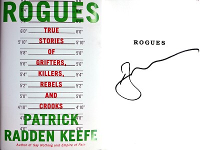 Patrick Radden Keefe~PERSONALLY SIGNED~Rogues~1st/1st~NOT SIGNED ON ...