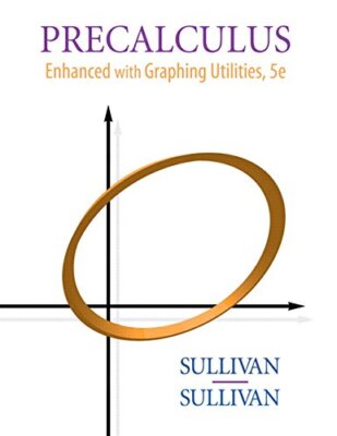 Precalculus: Enhanced with Graphing Utilities (5th Edition) by Sullivan ...