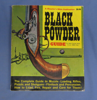 Vintage Black Powder Guide by Major George Nonte 1969, 7th Printing ...