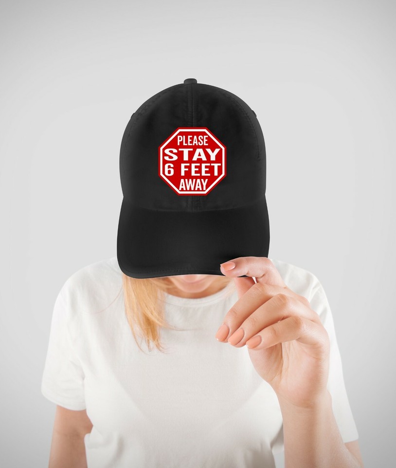 Social Distancing Stay 6 Feet Away Please Keep Your Distance Hat Flu ...