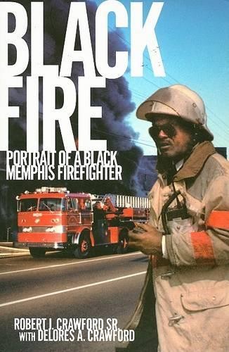 Robert J. Crawford Delores A. Crawford Black Fire (Paperback) (US ...
