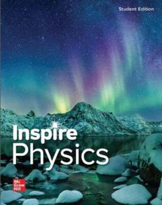 Inspire Science: Physics, G9-12 Student Edition by McGraw Hill: Used ...