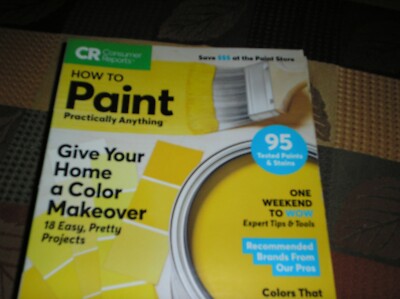 Consumer Reports : HOW TO PAINT PRACTICALLY ANYTHING . magazine M-5 | eBay