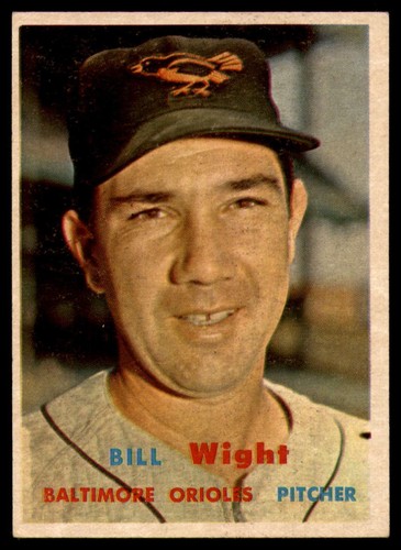 1957 Topps #340 Bill Wight EX/NM Orioles ID:61926 | eBay