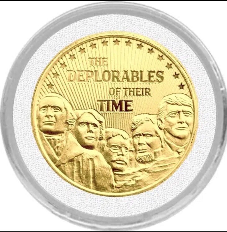 Donald Trump 1 Oz .9999 24K Gold Coin Round THE DEPLORABLES OF THEIR ...
