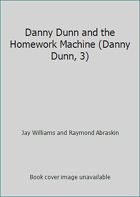 Danny Dunn and the Homework Machine (Danny Dunn, 3) | eBay