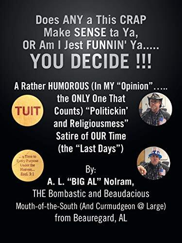 Does ANY a This CRAP Make SENSE ta Ya, OR Am I Jest FUNNIN' Ya.....YOU ...
