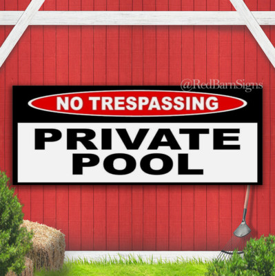 NO TRESPASSING Private Pool Banner Sign Road with Grommets | eBay