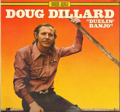 DOUG DILLARD "DUELIN' BANJO" BLUEGRASS COUNTRY DOUBLE LP 1975 AZ 85076/ ...