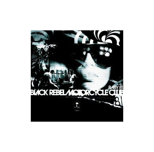 Black Rebel Motorcycle Club - Baby 81 CD for sale online | eBay