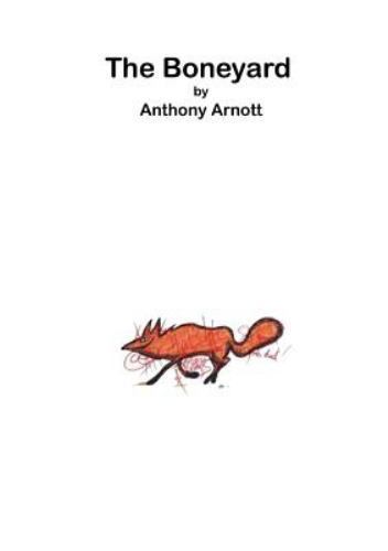 Boneyard by Anthony Arnott (2013, Trade Paperback) for sale online | eBay
