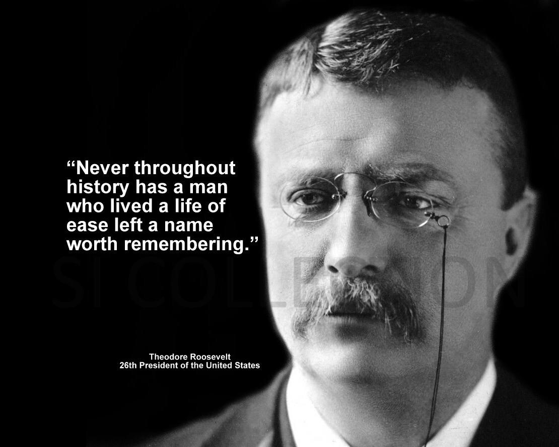 Theodore Roosevelt Historical Quotes